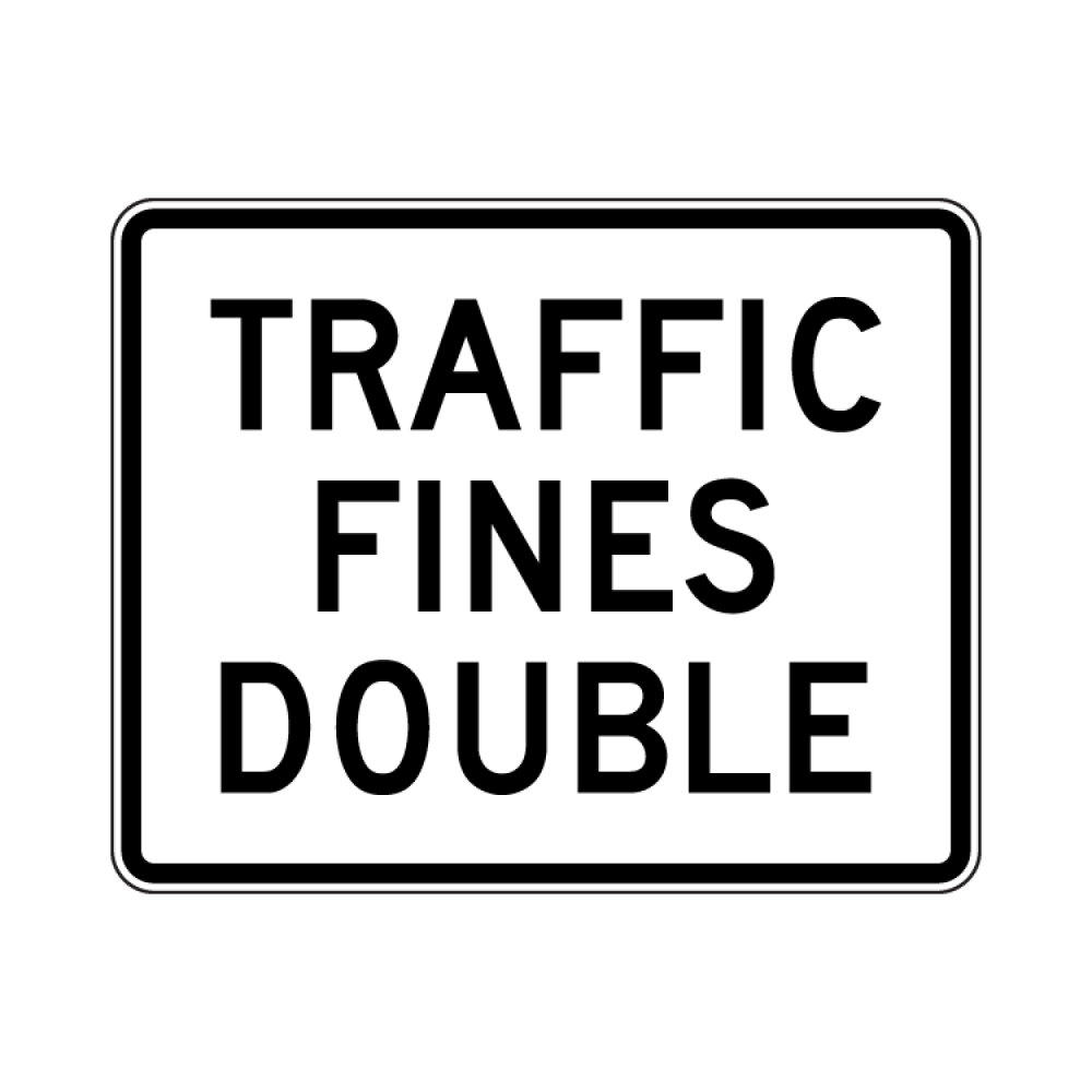 Traffic Fines Double Sign – Safety Supplies USA